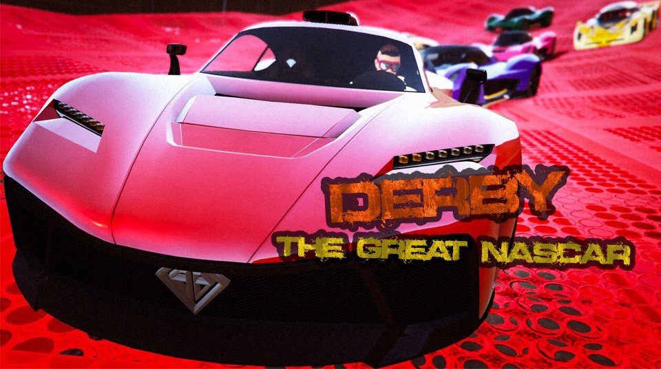 #DERBY#- The Great Nascar by Orange..Dub in Grand Theft Auto Online ...